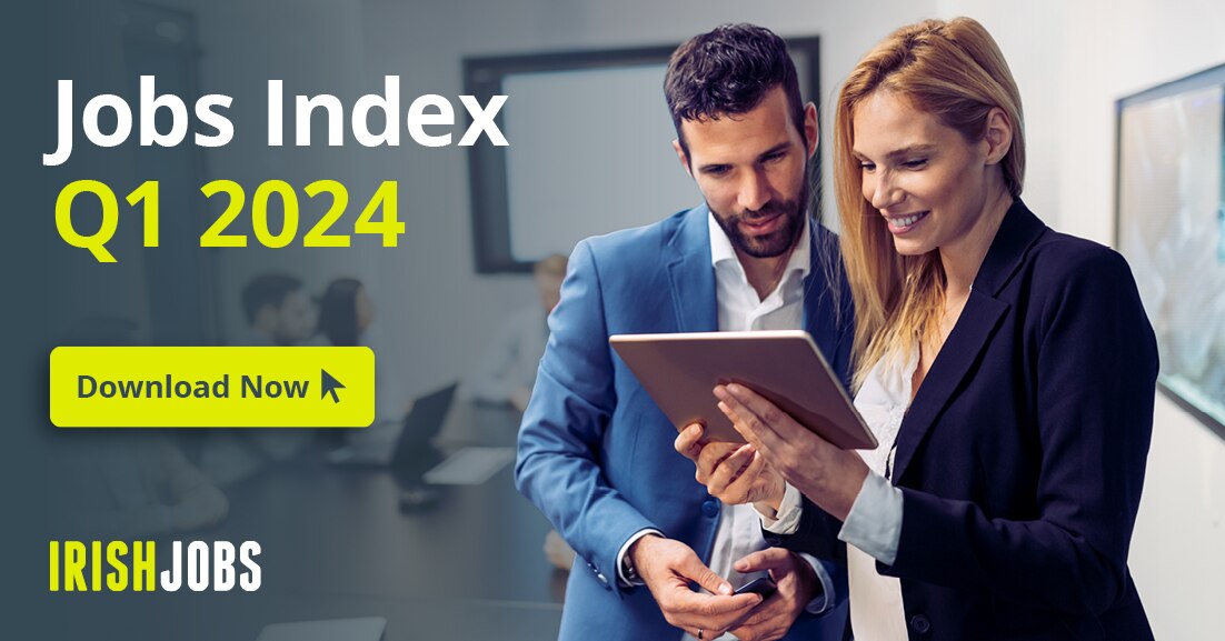 IrishJobs Jobs Index: Q1 2024 - IrishJobs Recruiter News